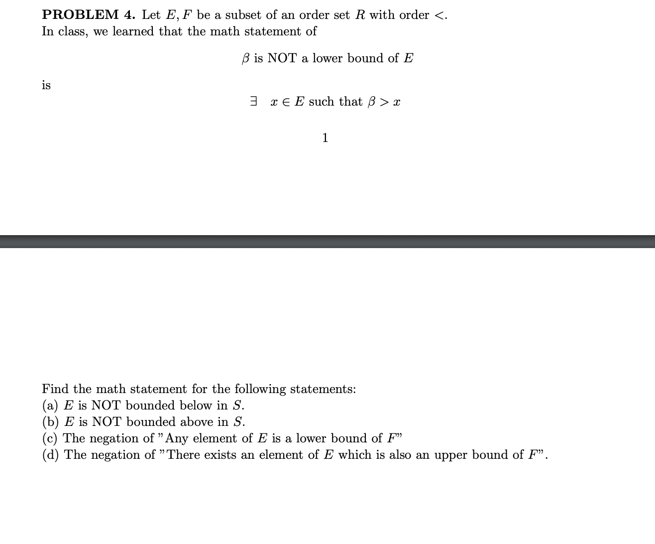 Solved PROBLEM 4. Let E,F be a subset of an order set R with | Chegg.com