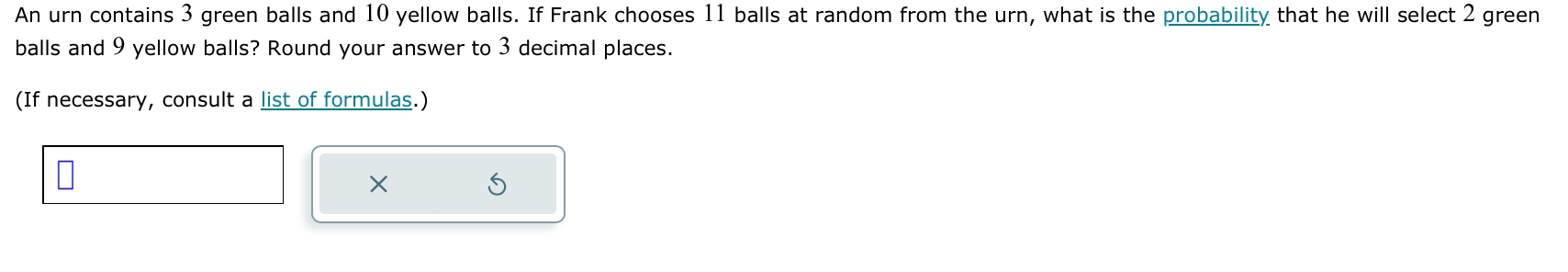 An urn contains 3 ﻿green balls and 10 ﻿yellow balls. | Chegg.com