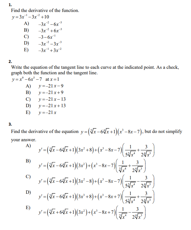 Solved 1. Find the derivative of the function. y = 3x -3x ? | Chegg.com