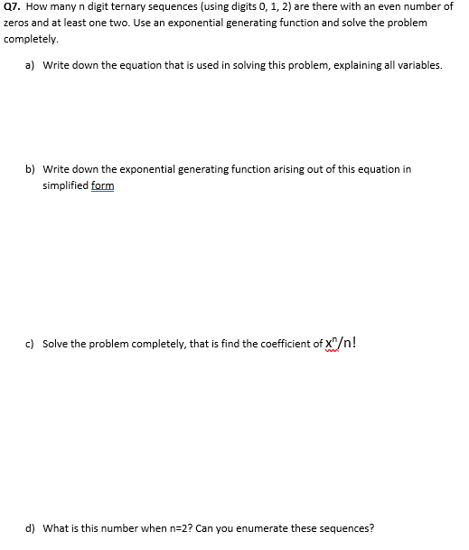 Solved Q7. How many n digit ternary sequences (using digits | Chegg.com
