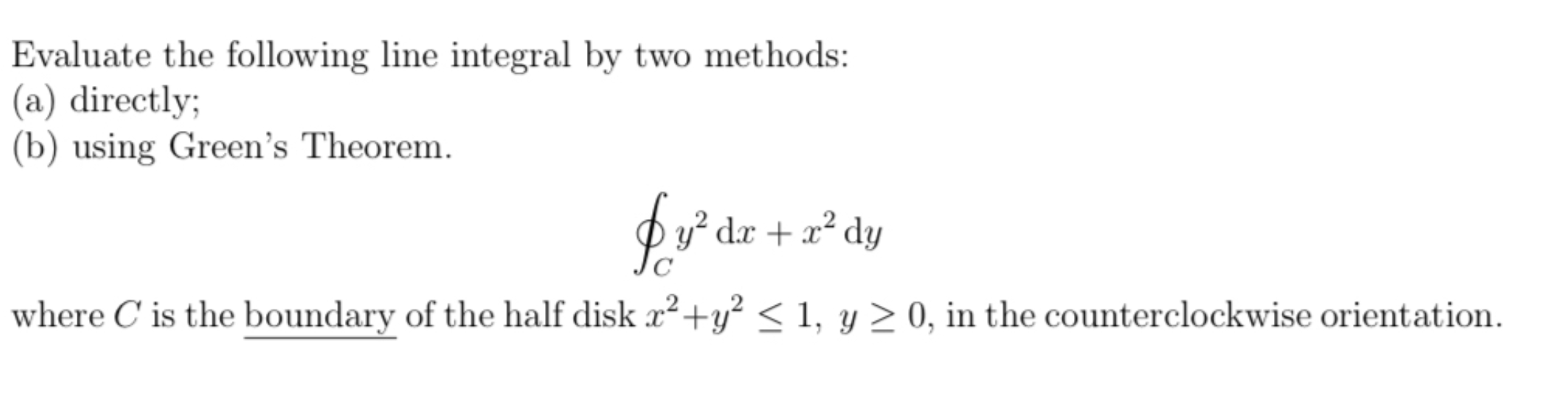 Solved Evaluate the following line integral by two | Chegg.com
