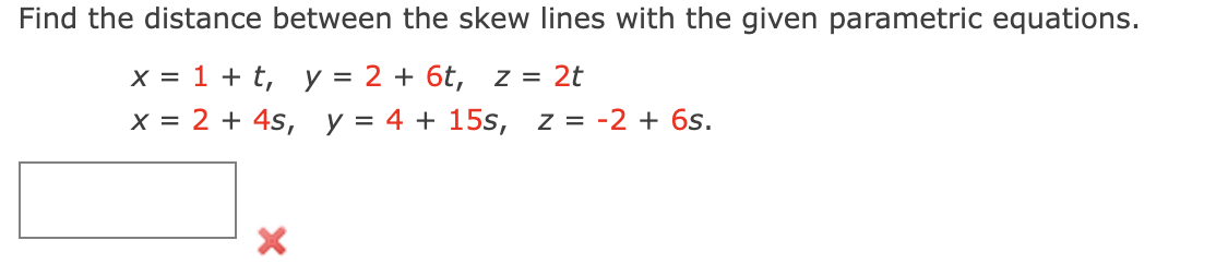 Solved Find the distance between the skew lines with the | Chegg.com