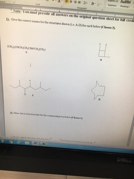 Solved Give the correct names for the structures drawn (i.e. | Chegg.com