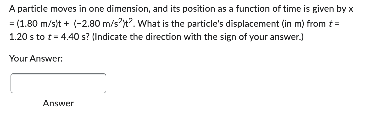 Solved A particle moves in one dimension, and its position | Chegg.com