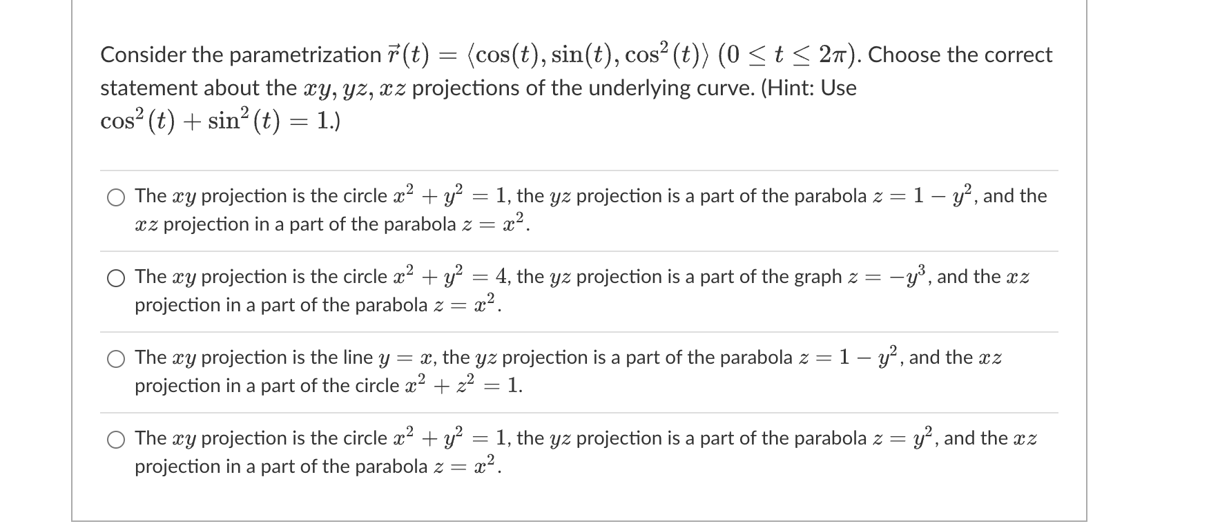 Solved Consider the parametrization | Chegg.com