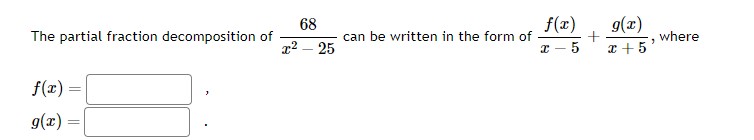 Solved The partial fraction decomposition of 68x2-25 ﻿can be | Chegg.com