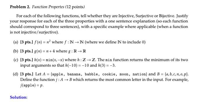 Solved Problem 2. Function Propertes (12 points) For each of | Chegg.com
