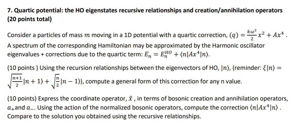 Solved 7. Quartic potential: the HO eigenstates recursive | Chegg.com