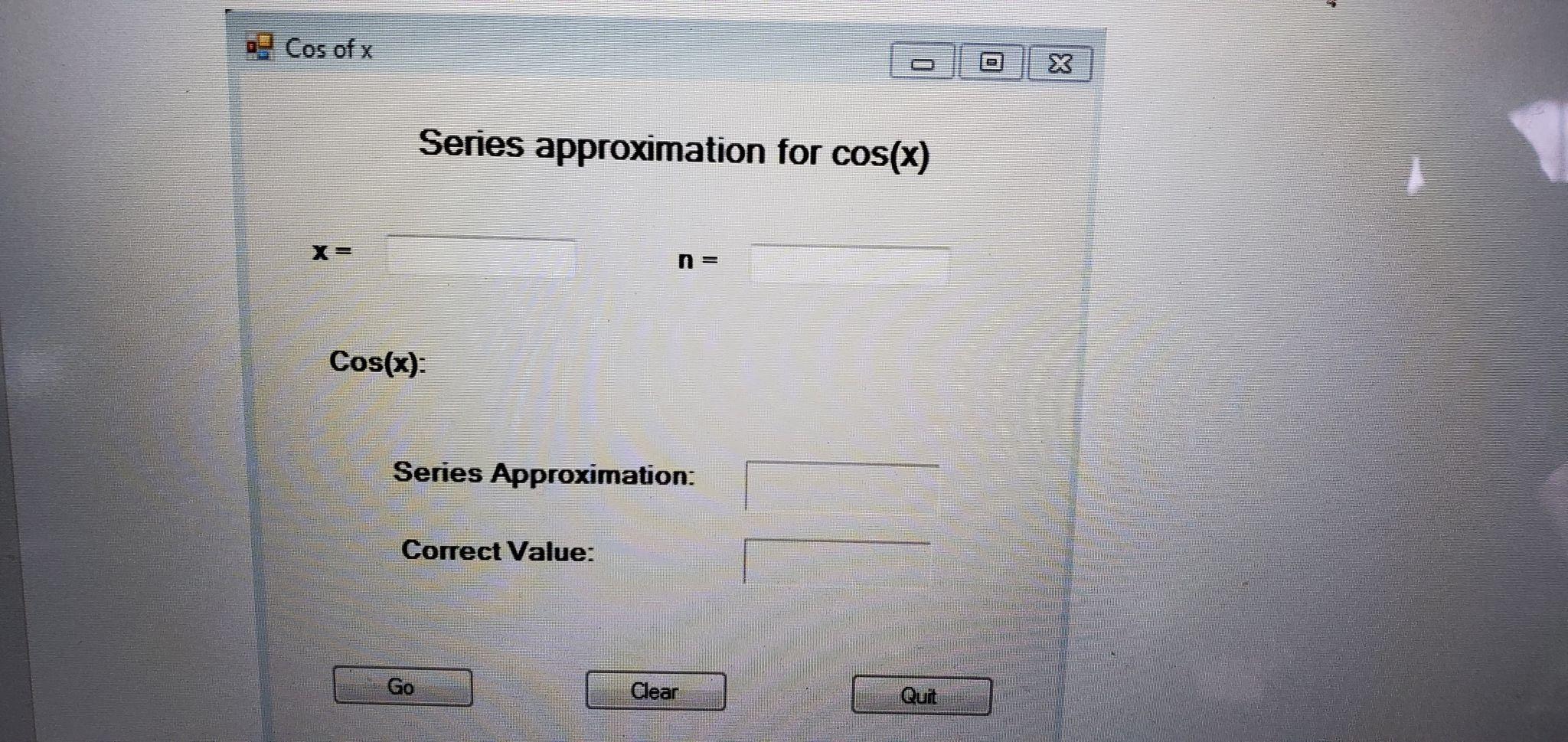 Solved 99 Cos of x x Series approximation for cos(x) X= | Chegg.com
