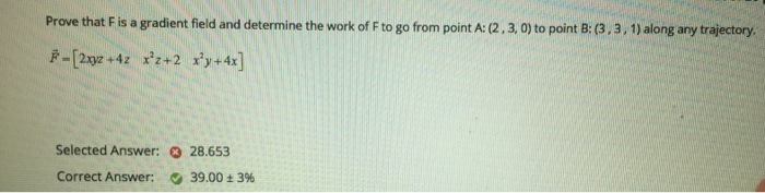 Solved Prove that F is a gradient field and determine the | Chegg.com