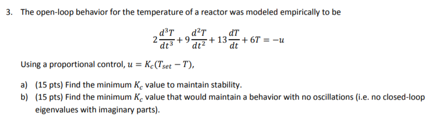 3. The open-loop behavior for the temperature of a | Chegg.com