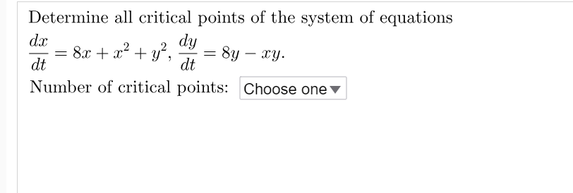 Solved Determine all critical points of the system of | Chegg.com