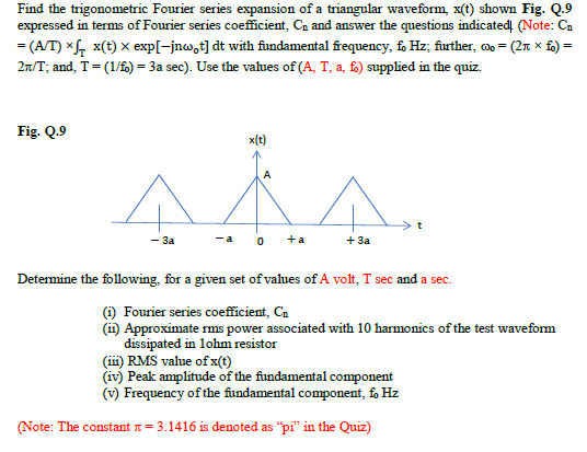 Solved Find the trigonometric Fourier series expansion of a | Chegg.com
