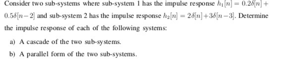 Solved Consider two sub-systems where sub-system I has the | Chegg.com