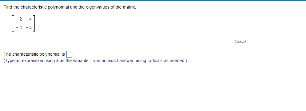 Solved Find the characteristic polynomial and the | Chegg.com