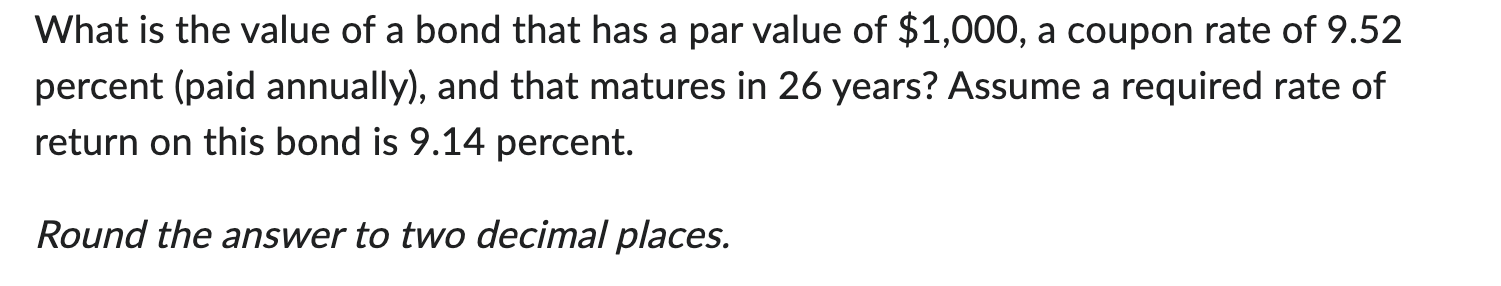 Solved For a bond selling for $947, with a par value of | Chegg.com