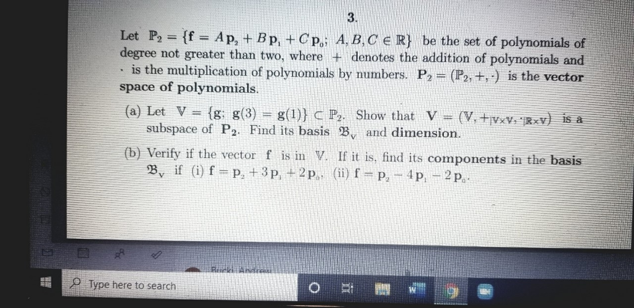 Solved 3. Let P2 = {f = Ap, + Bp. + C p.; A, B, C e R} be | Chegg.com