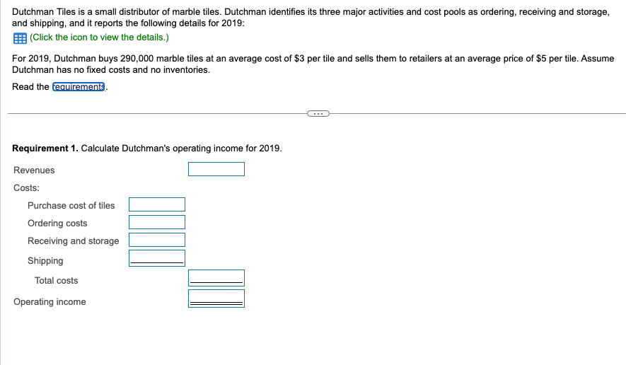 Solved Dutchman Tiles is a small distributor of marble | Chegg.com