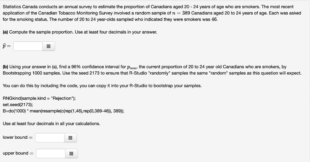 Solved Statistics Canada conducts an annual survey to | Chegg.com