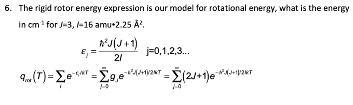 Solved 6. The rigid rotor energy expression is our model for | Chegg.com