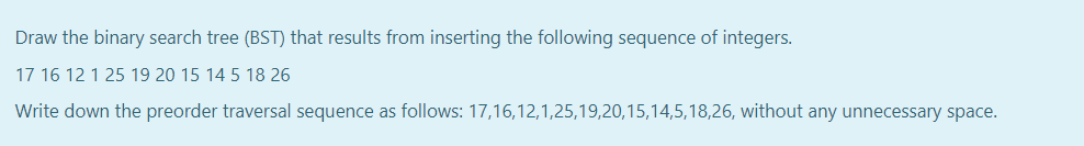 Solved Draw the binary search tree (BST) that results from | Chegg.com
