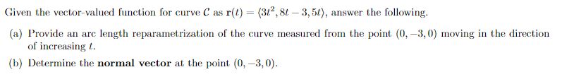 Solved Given the vector-valued function for curve C ﻿as | Chegg.com