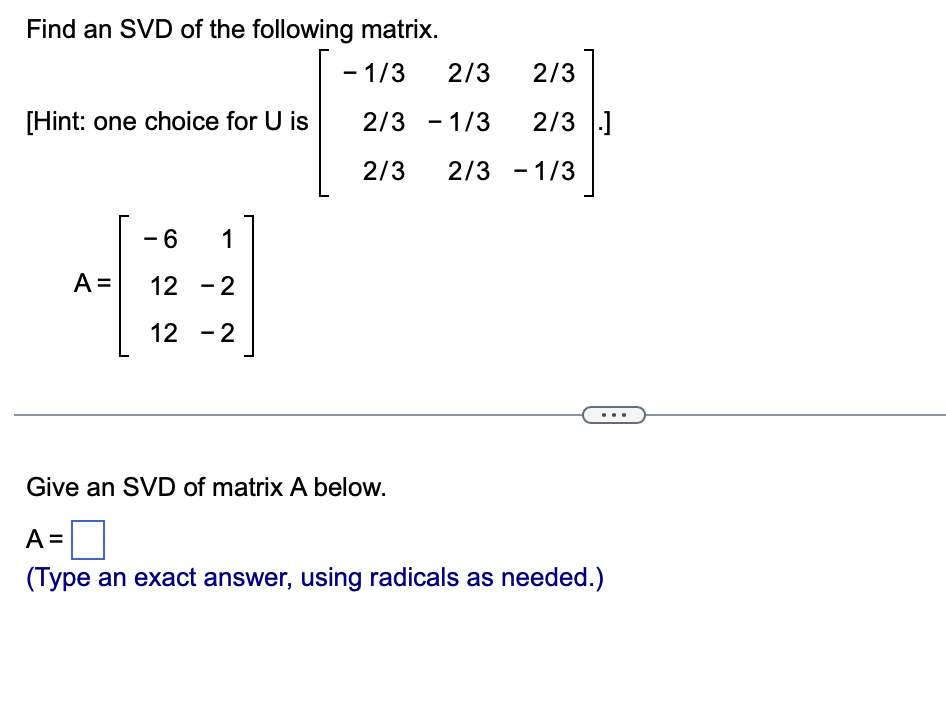 Solved Find an SVD of the following matrix. [Hint: one | Chegg.com