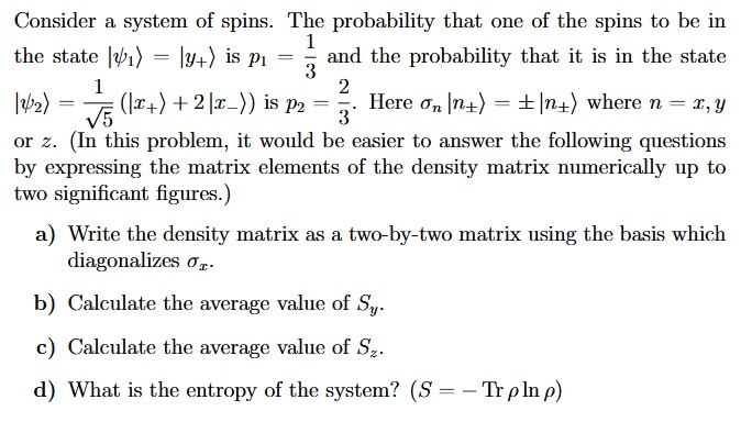 Solved Consider a system of ﻿spins. The probability that one | Chegg.com