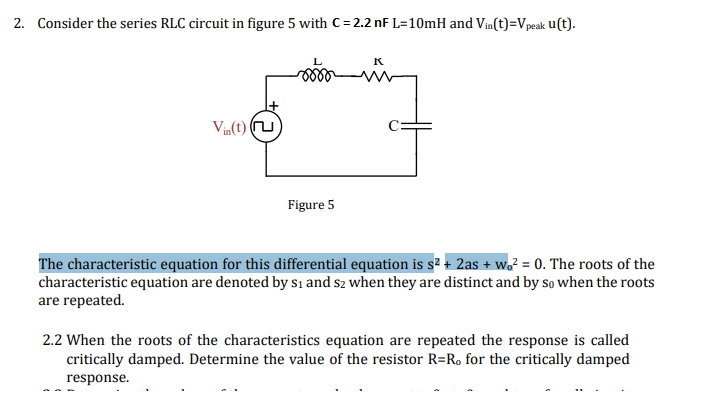 Solved 2. Consider the series RLC circuit in figure 5 with C | Chegg.com