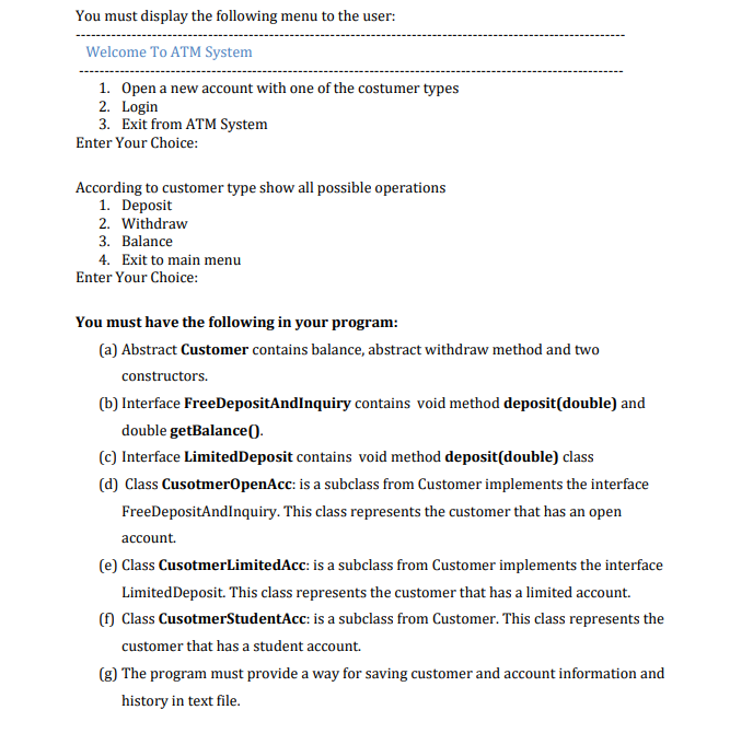 Solved Design an ATM project using java language The | Chegg.com