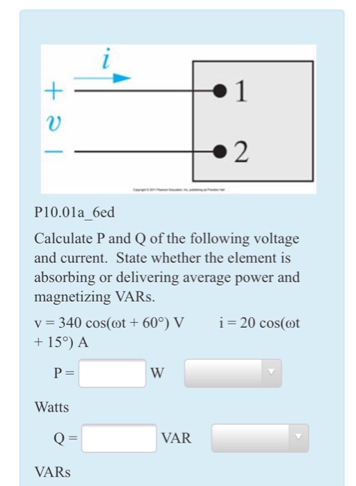 Solved 0 2 P10.0la 6ed Calculate P and Q of the following | Chegg.com