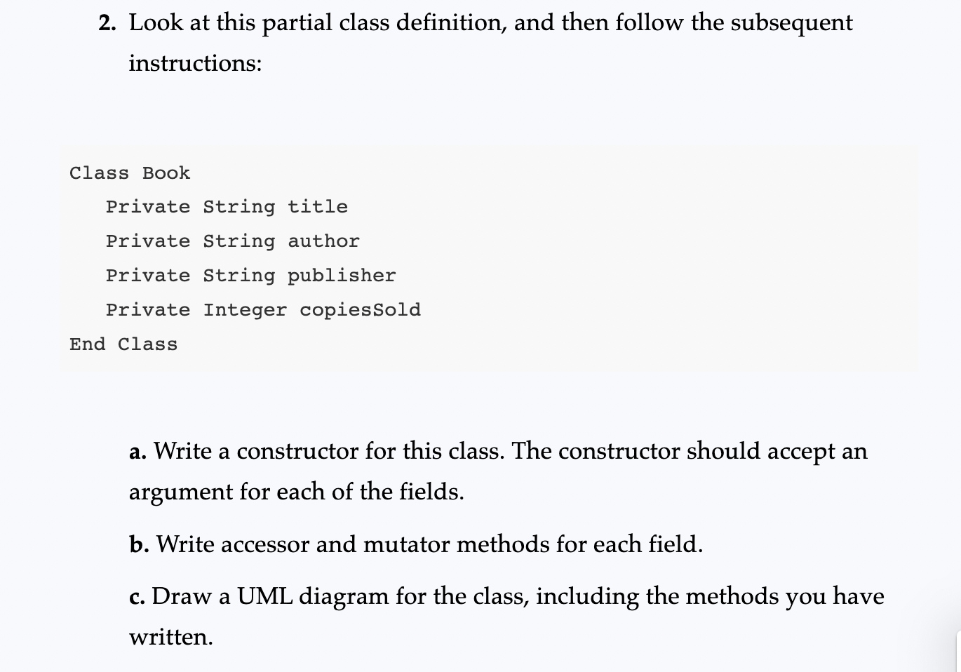 Solved 2. Look at this partial class definition, and then | Chegg.com Solved 2. Look at this partial class definition, and then | Chegg.com