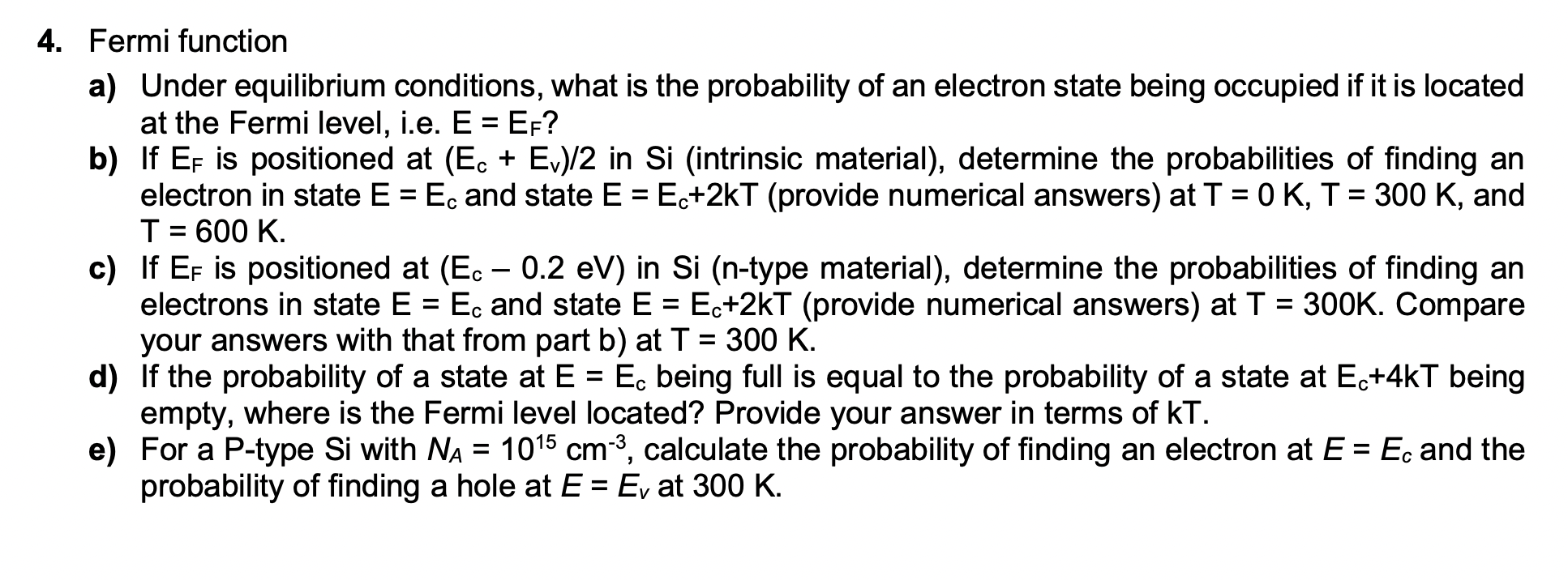 Solved 4. Fermi function a) Under equilibrium conditions, | Chegg.com