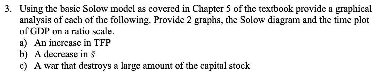 Solved 3. Using the basic Solow model as covered in Chapter | Chegg.com
