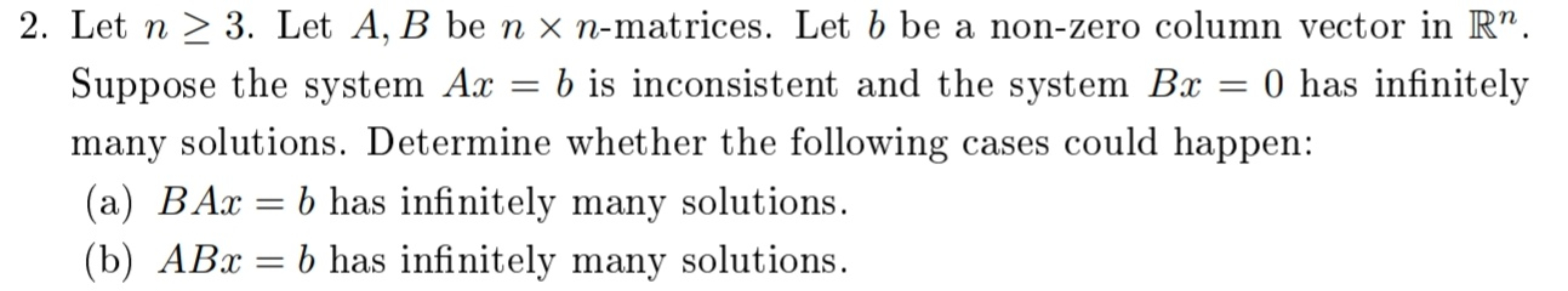 Solved Let n≥3. ﻿Let A,B ﻿be n×n-matrices. Let b ﻿be a | Chegg.com