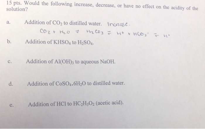 Solved Would The Following Increase Decrease Or Have No 7340
