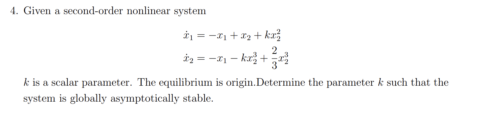 Solved 4 Given A Second Order Nonlinear System