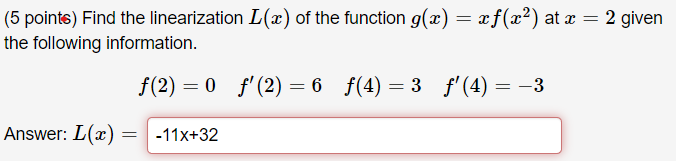 Solved (5 points) Find the linearization L(x) of the | Chegg.com