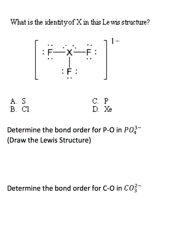 Solved What is the identityof X in this Lewis structure? XF: | Chegg.com