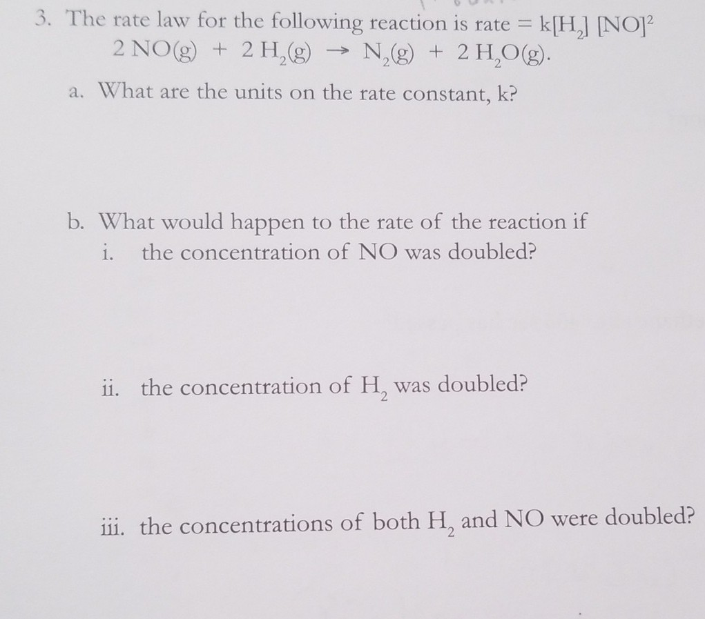 Solved 3. The rate law for the following reaction is rate | Chegg.com