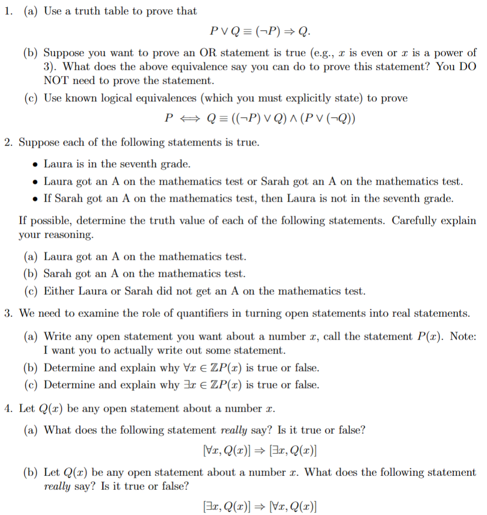 Solved 1. (a) Use a truth table to prove that P∨Q≡(¬P)⇒Q (b) | Chegg.com