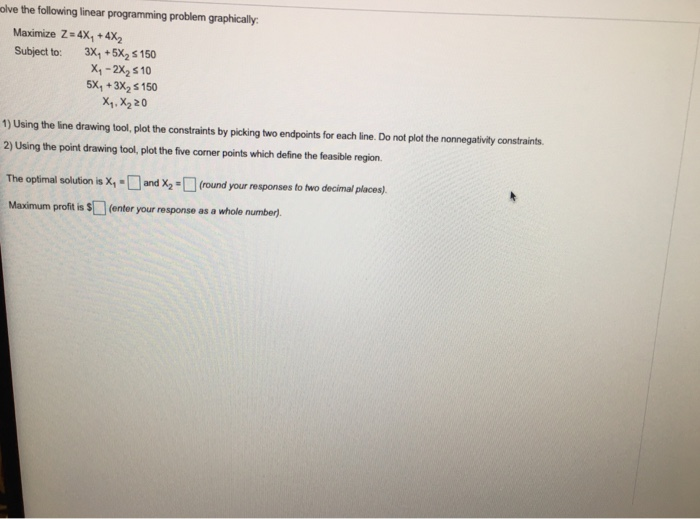 Solved olve the following linear programming problem | Chegg.com Solved olve the following linear programming problem | Chegg.com