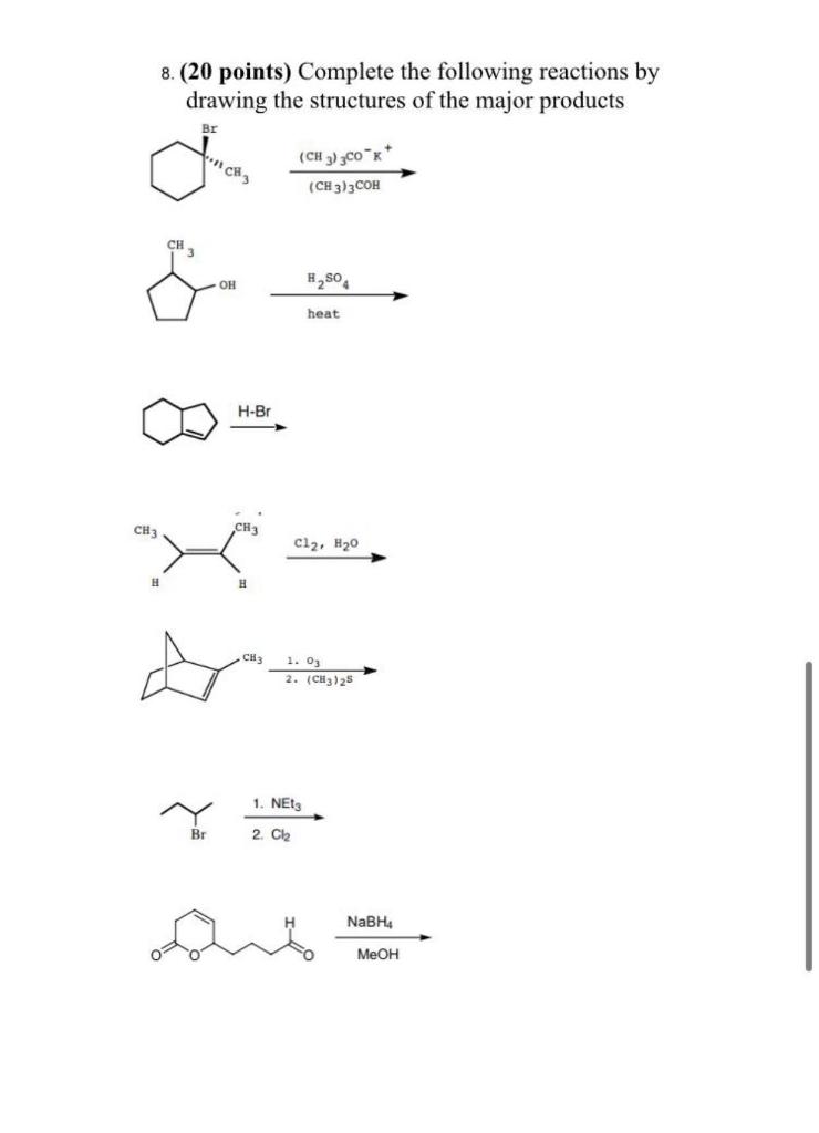 Solved 8. (20 points) Complete the following reactions by | Chegg.com