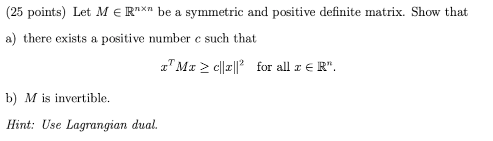 Solved (25 points) Let Me Rnxn be a symmetric and positive | Chegg.com