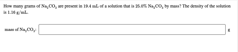 Solved How many grams of Na2CO3 are present in 19.4 mL of a | Chegg.com