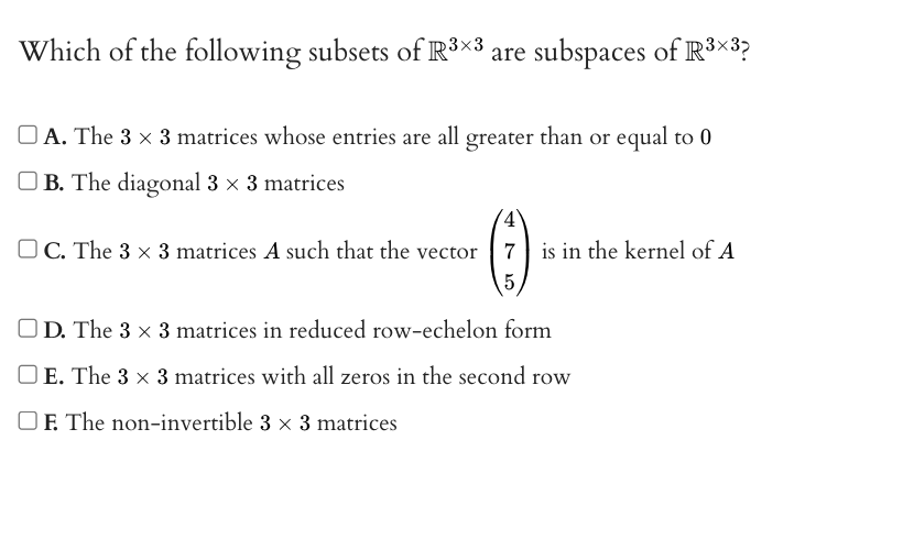 Solved Which of the following subsets of R3*3 are subspaces | Chegg.com