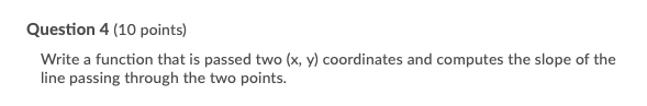 Solved Question 4 10 Points Write A Function That Is 4562