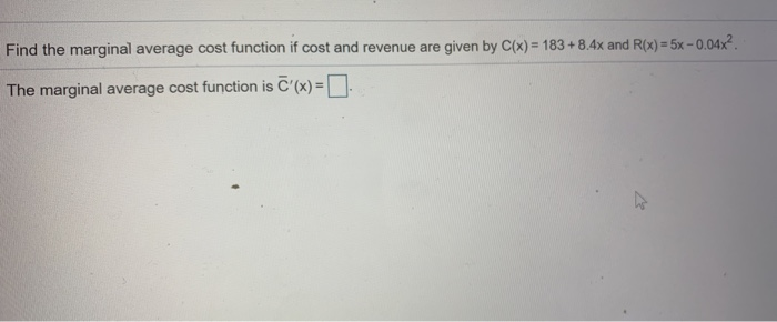 Solved Find the marginal average cost function if cost and | Chegg.com