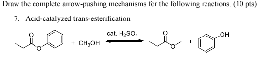 Solved Draw the complete arrow-pushing mechanisms for the | Chegg.com