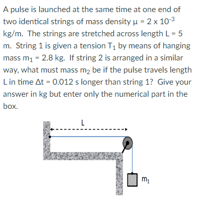 Solved A pulse is launched at the same time at one end of | Chegg.com
